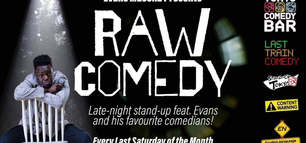 Evans Musoka Presents RAW COMEDY, Dec 31, 2022 | Tokyo Cheapo