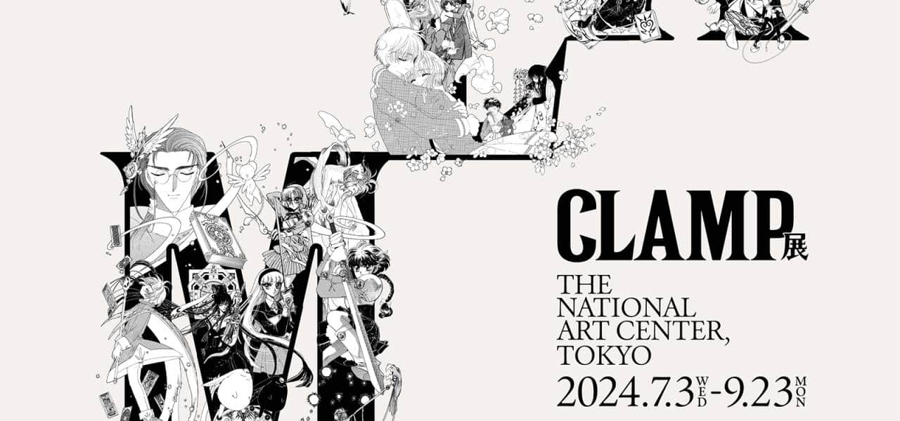 Clamp Exhibition, Jul 3–Sep 23, 2024 | Tokyo Cheapo