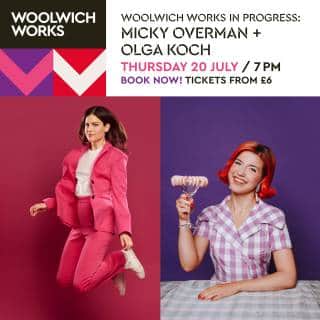 Woolwich Works In Progress: Micky Overman & Olga Koch, Jul 20, 2023 ...
